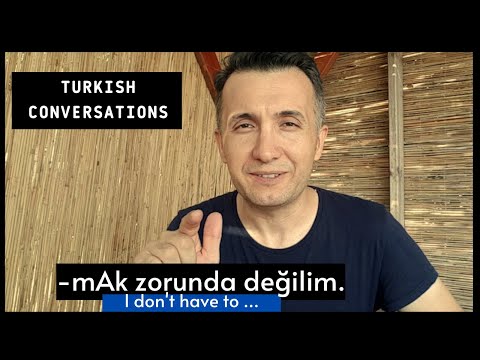 #LearnTurkish | -mAk zorunda değilim - I don't have to ...