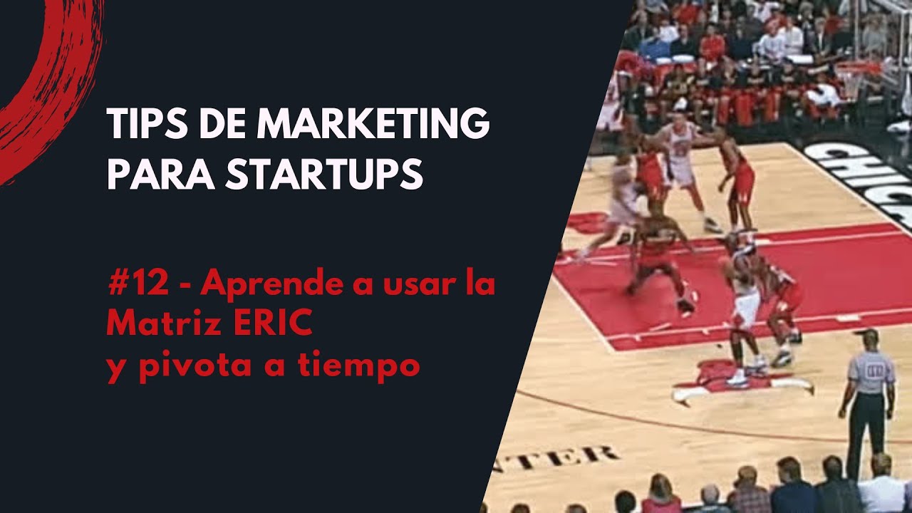 12. Aprende a usar la Matriz ERIC y Pivota a tiempo ♟️ - YouTube