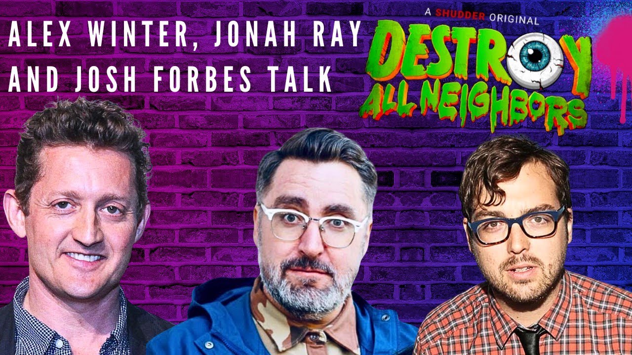 GVN Exclusive: Alex Winter, Jonah Ray, & Josh Forbes Unleash the Madness in 'Destroy All ...