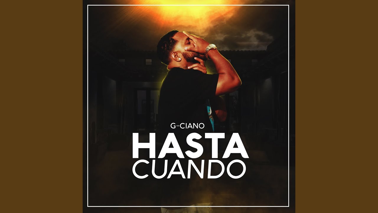 Hasta Cuando - YouTube