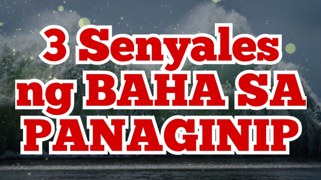3 Senyales ng BAHA sa Panaginip | @dreamsmaster1818 - YouTube