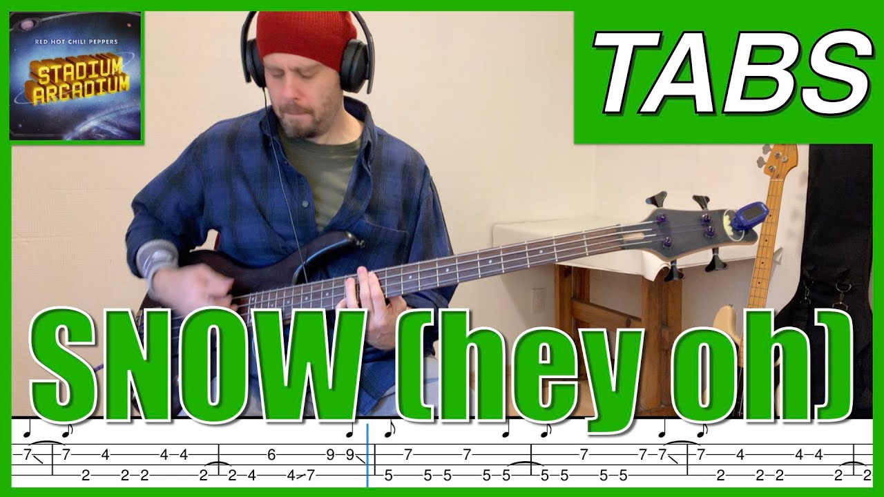 "Snow (Hey Oh)" bass tabs cover, @RedHotChiliPeppers [PLAYALONG] - YouTube