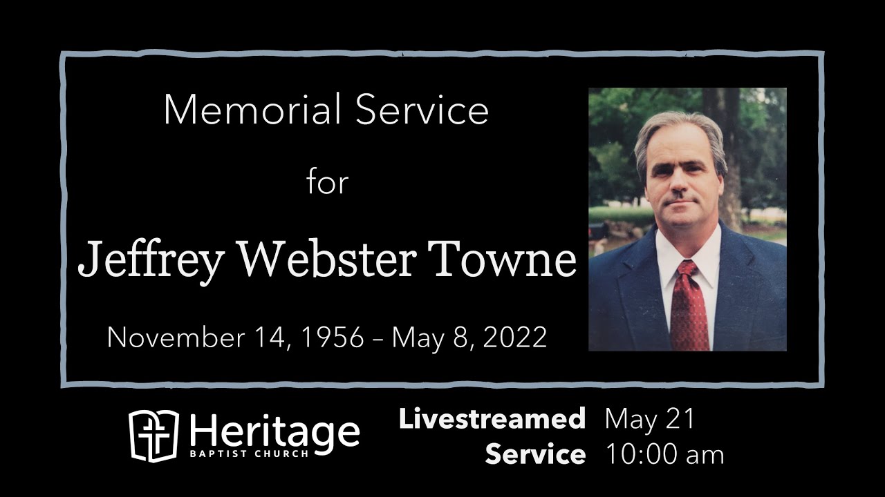 Memorial Service for Jeff Towne - May 21, 2022 - YouTube