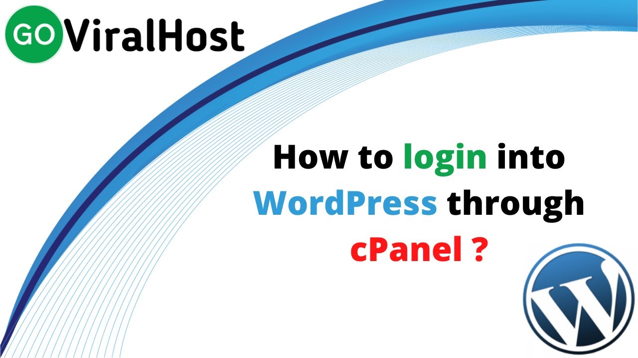 How to login into WordPress through cPanel ? | GoViralHost - YouTube