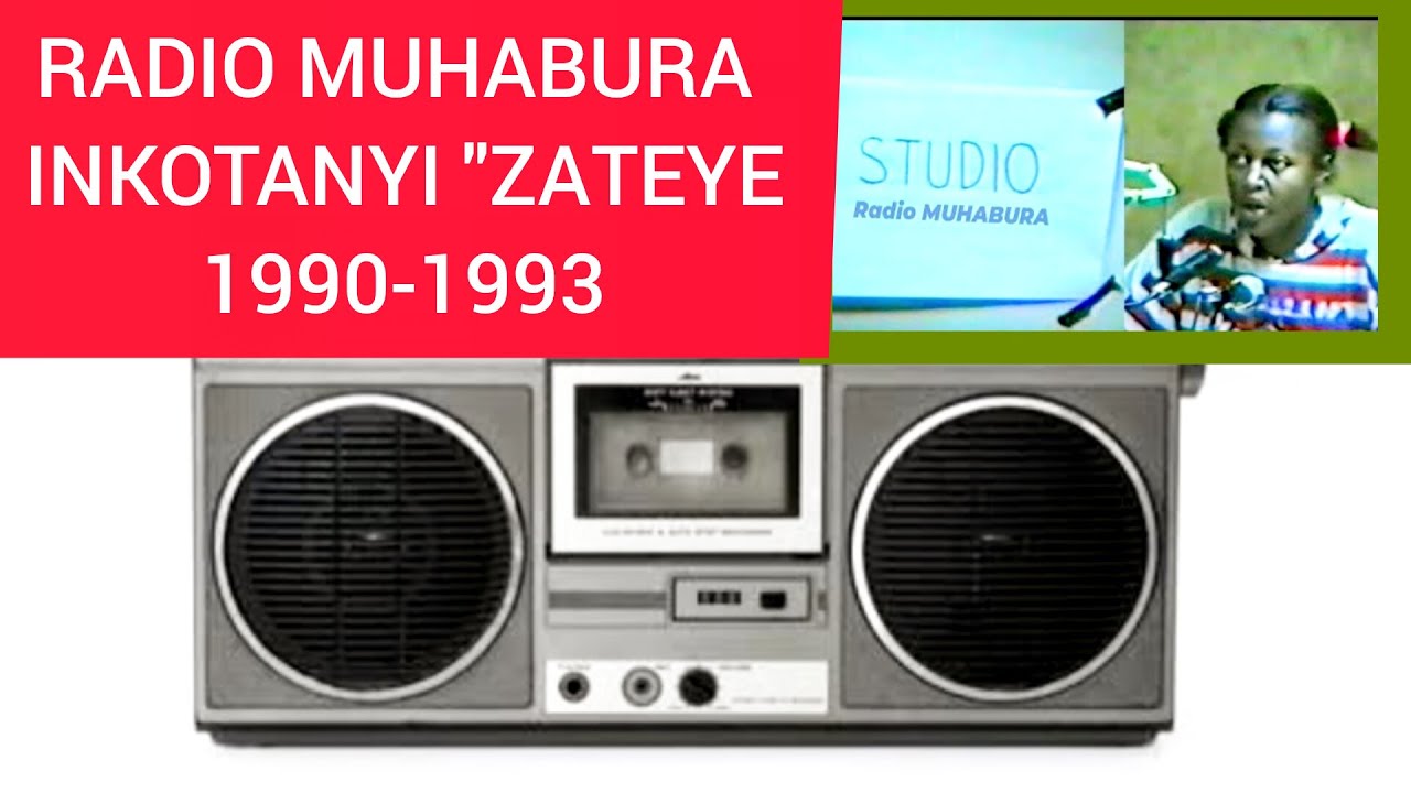 RADIO MUHABURA//UMUNYANA / RTLM YAKANTANO IGENDA IVUGIRA MUMODOK - YouTube