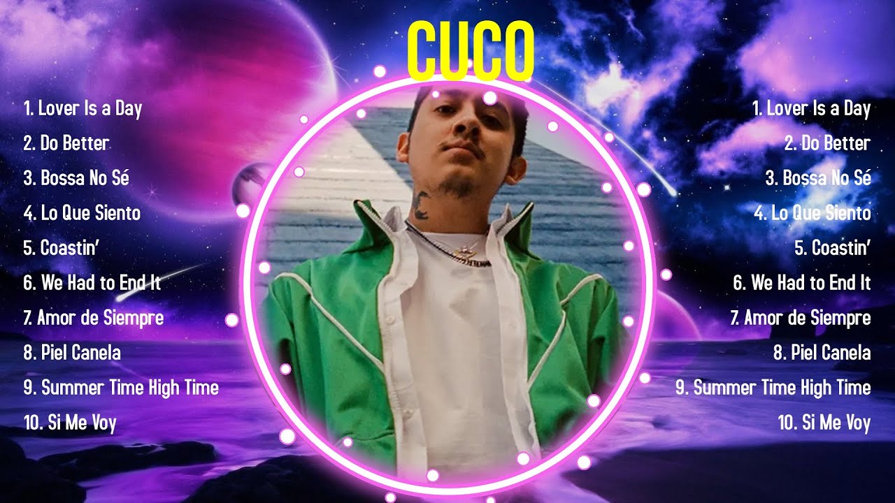 Best Songs of Cuco full album 2024 ~ Top 10 songs - YouTube