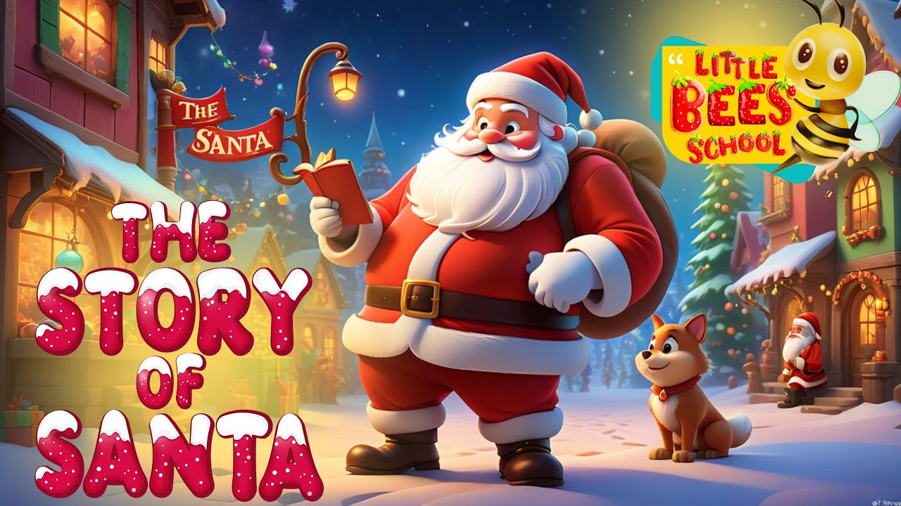 The Story of Santa Claus | Christmas Stories for Kids | Little Bees ...