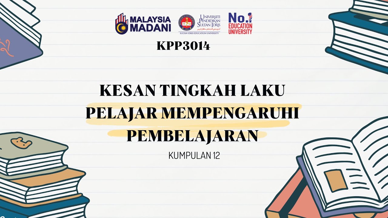 KPP3014-KESAN TINGKAH LAKU PELAJAR MEMPENGARUHI PEMBELAJARAN - YouTube