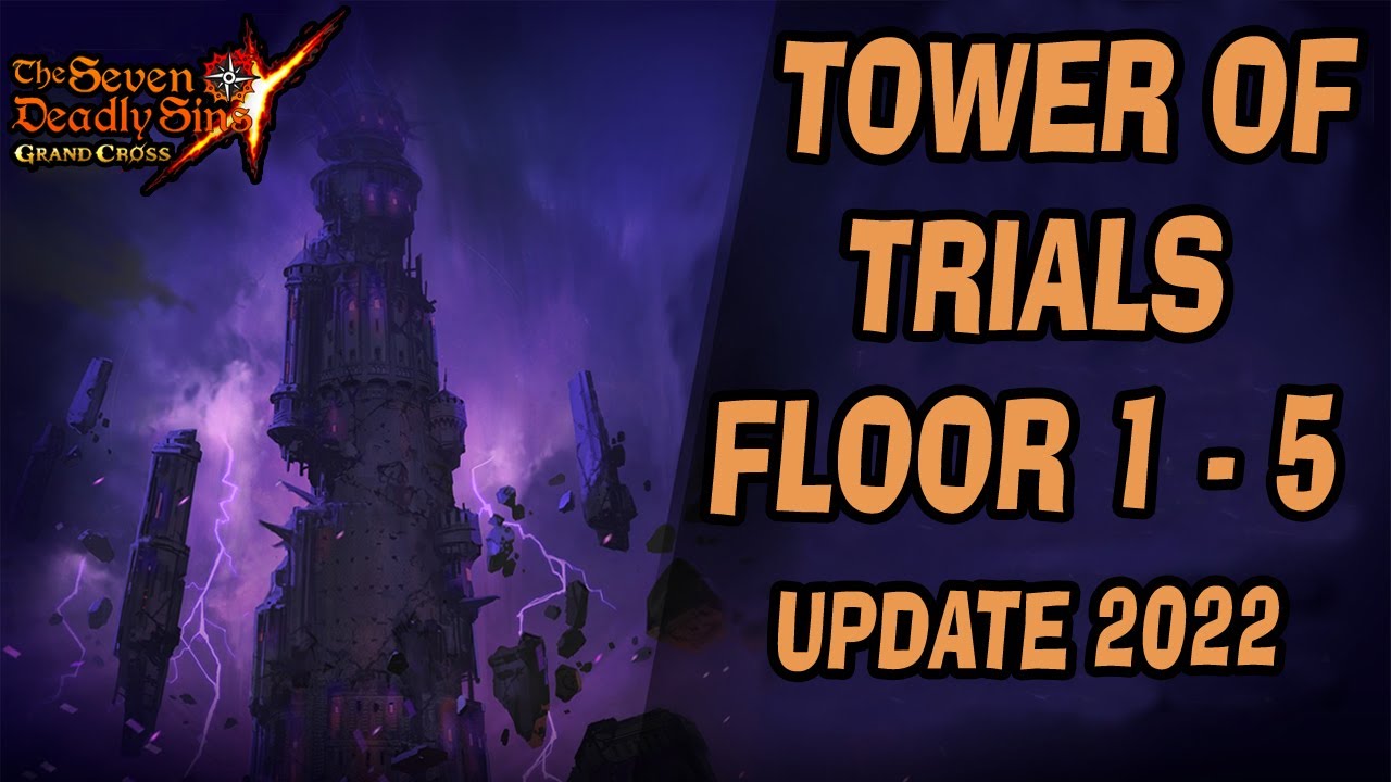 Tower Of Trials Floor 1 - 5 | Meta Baru, Update 2022 - Seven Deadly ...