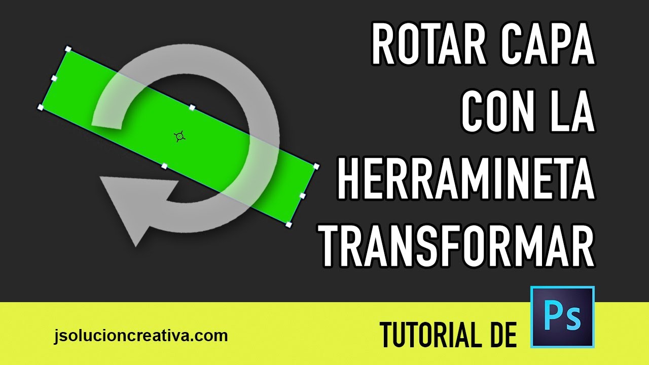 Cómo GIRAR o ROTAR UNA CAPA en Photoshop de la mejor manera - YouTube