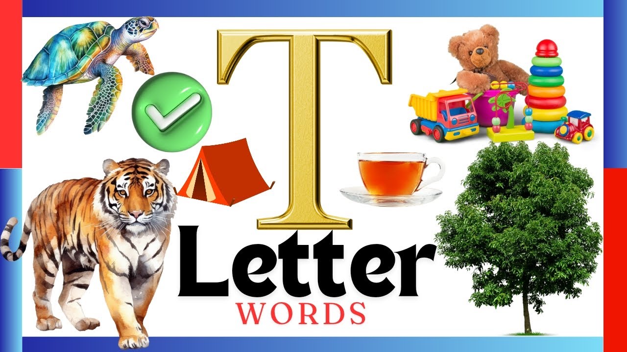 Learn The Letter T - Words start with letter T - kids Educational video ...