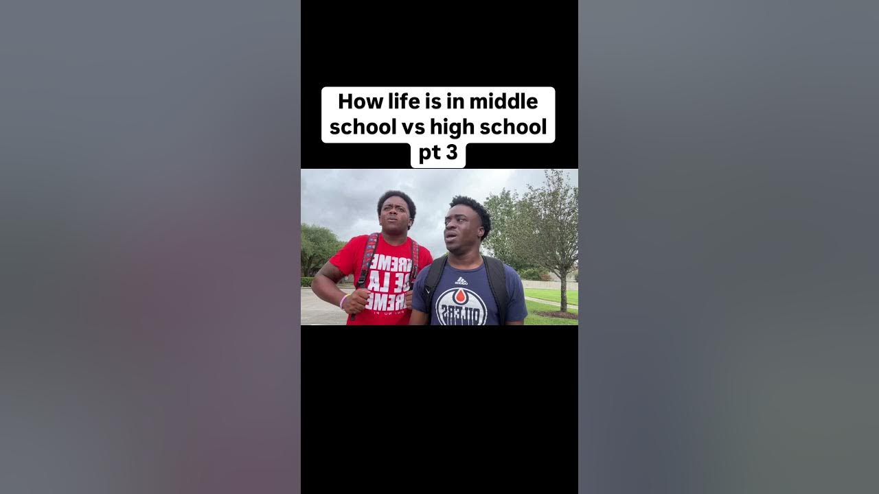 How life is in middle school vs high school pt 3 - YouTube