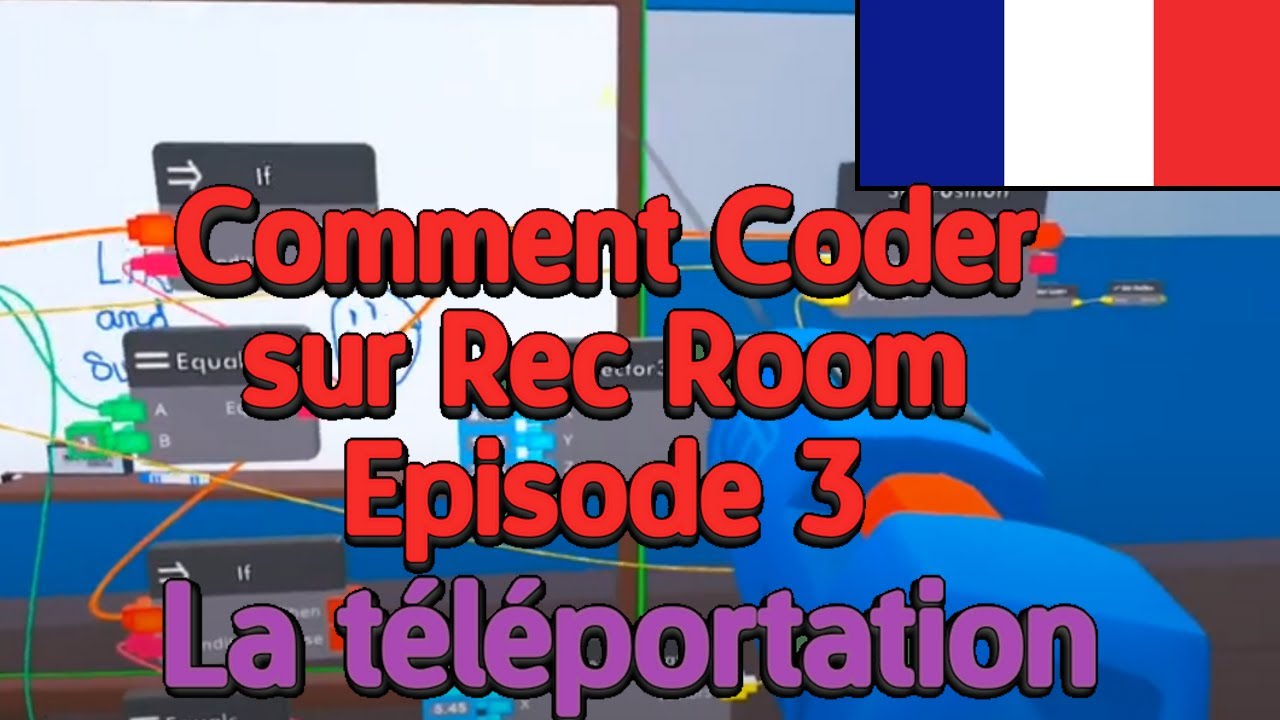 Comment Coder sur Rec Room épisode 3 "La téléportation" - YouTube