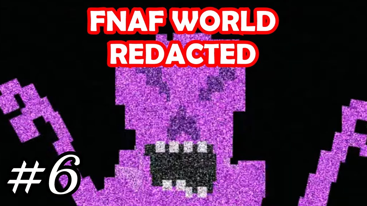 FNaF World Redacted #6 - O Final! - YouTube