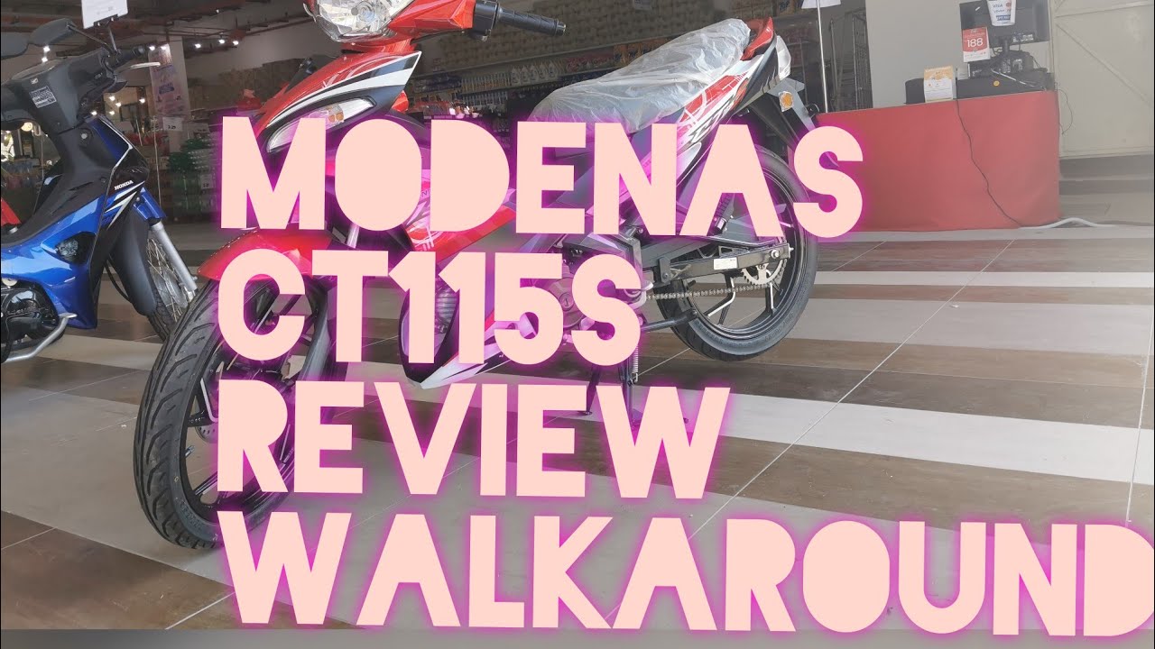 Modenas CT115S Review Walkaround - YouTube