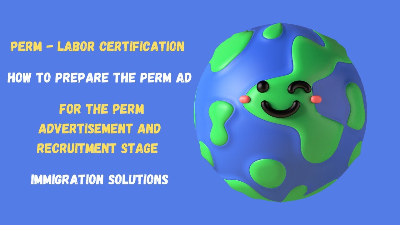 How To Prepare The PERM Ad For The PERM Advertisement And Recruitment ...