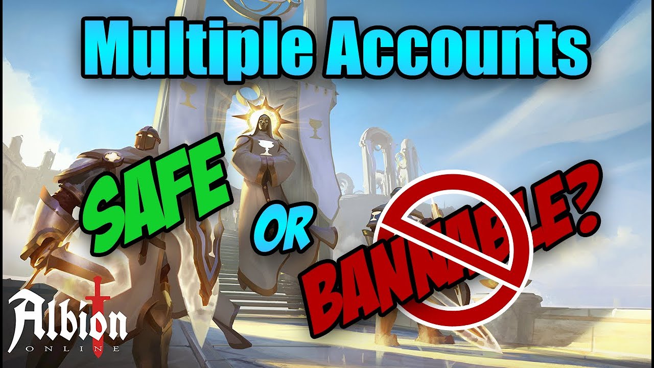 Are Multiple Accounts Bannable or Safe to use in Albion Online? - YouTube