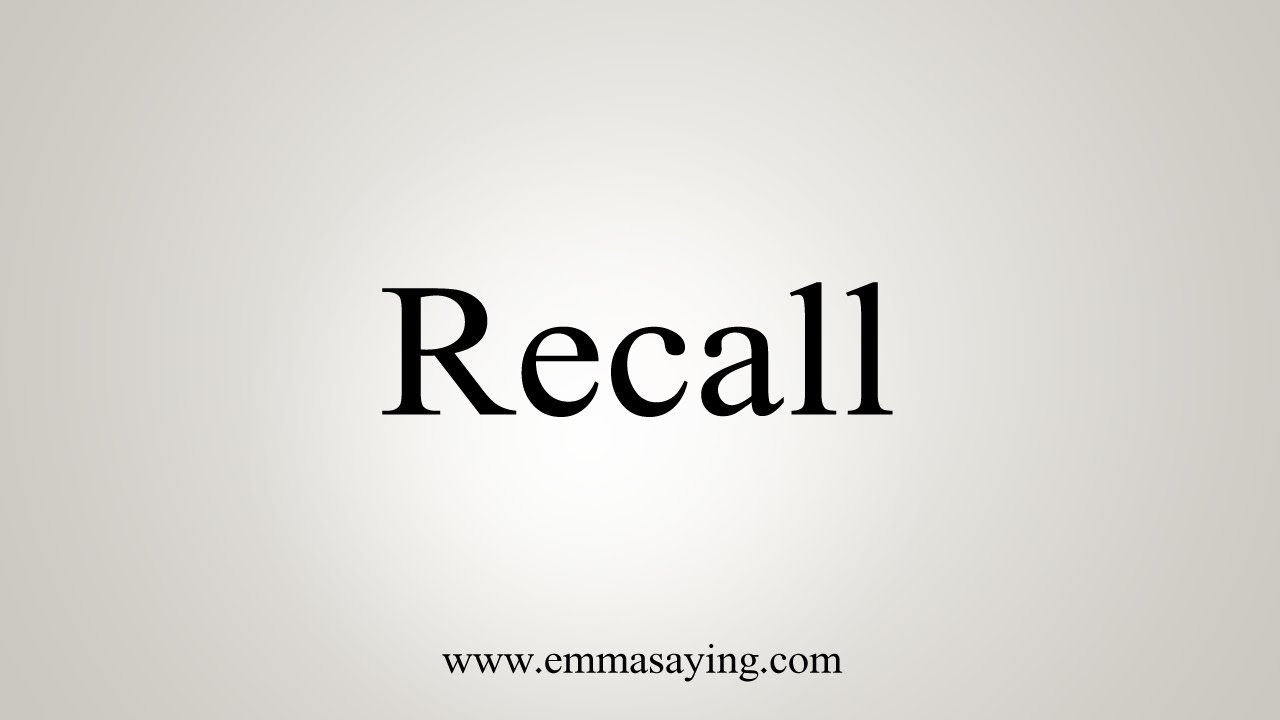 How To Say Recall - YouTube