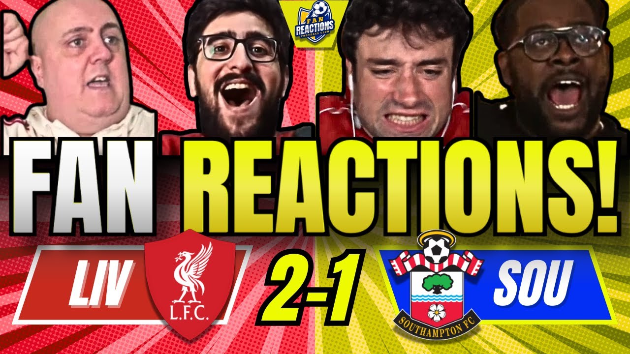 LIVERPOOL FANS REACTION TO LIVERPOOL 2-1 SOUTHAMPTON | EFL CUP (CARABAO ...