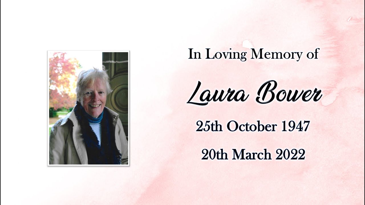 In Loving Memory of Laura Bower - YouTube