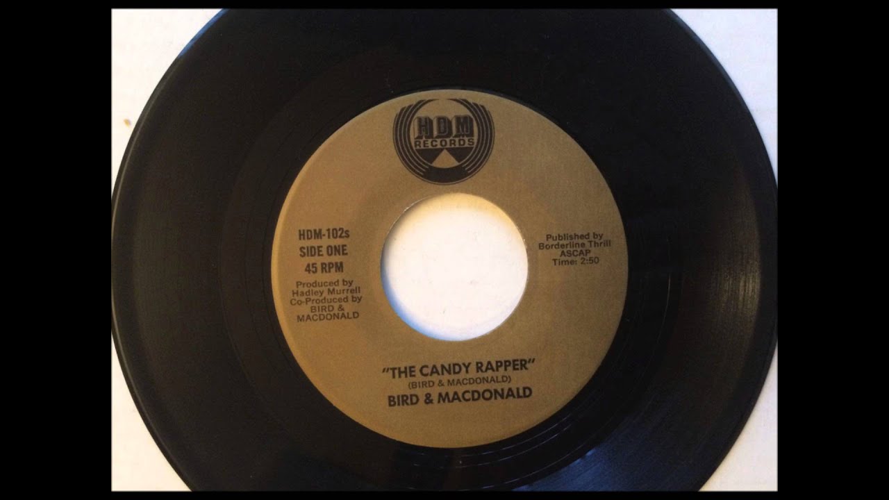 The Candy Rapper , Bird & MacDonald , 1985 Vinyl 45RPM - YouTube