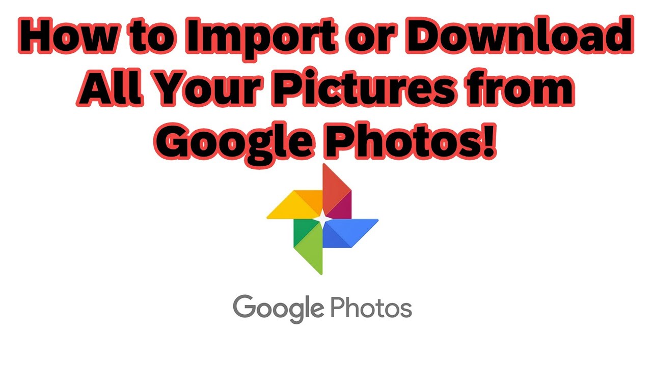 How to Import or Download All Your Pictures from Google Photos! - YouTube