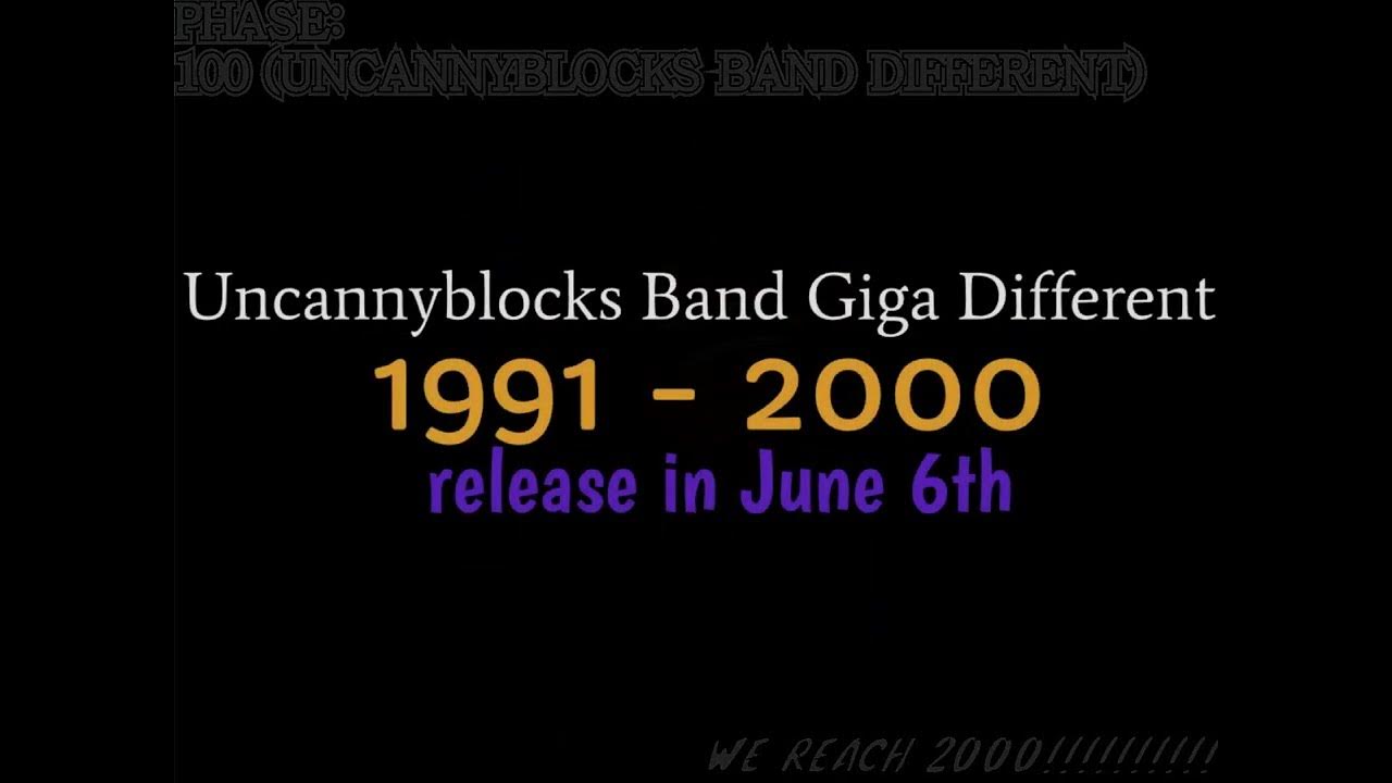 Uncannyblocks Band Giga Different 1991 - 2000 (Trailer) (Not made for kids) (Read desc please ...