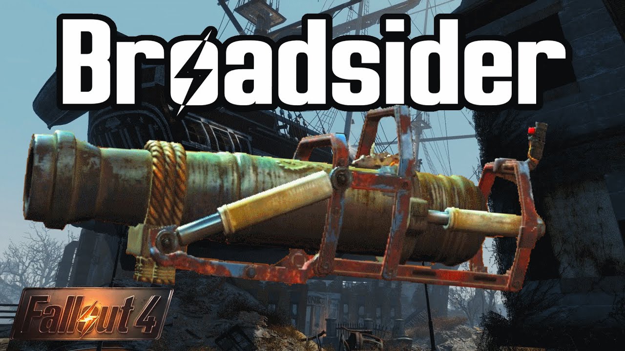 BROADSIDER! Fallout 4 Unique Weapons - YouTube