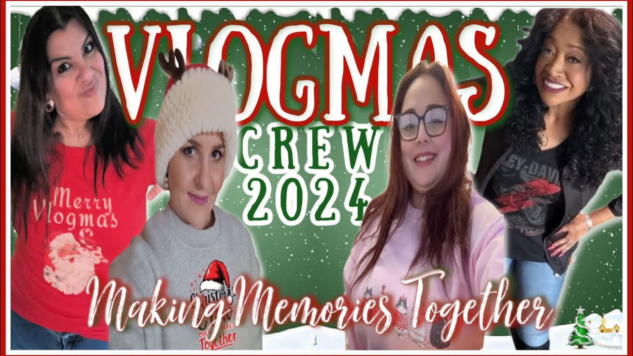 VLOGMAS CREW 2024 | Making Magical Memories Together HD 720p - YouTube