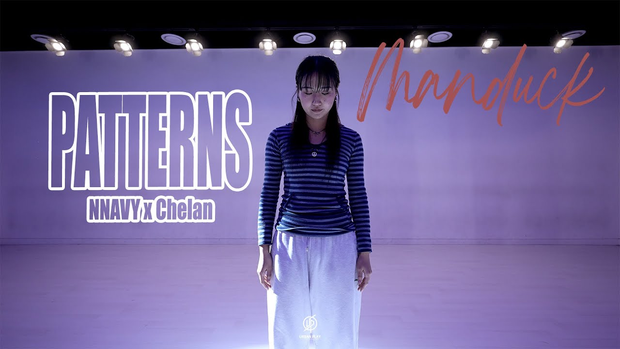 NNAVY x Chelan - PATTERNS / MANDUCK Choreography / Urban Play Dance ...