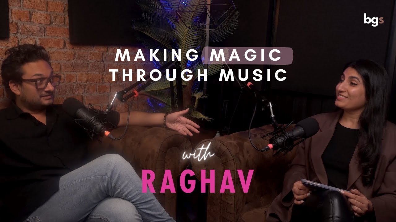 Raghav on Making Magic Through Music - YouTube