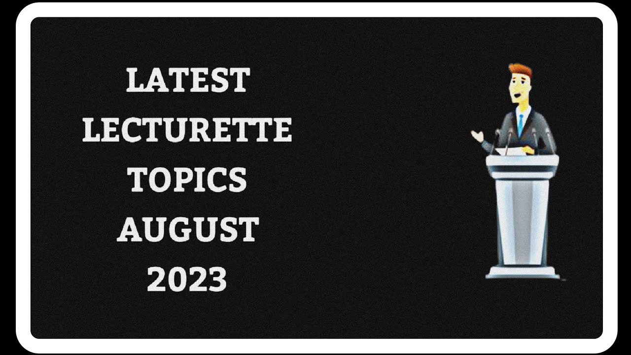 LATEST LECTURETTE TOPICS AUGUST 2023 | SSB INTERVIEW - YouTube