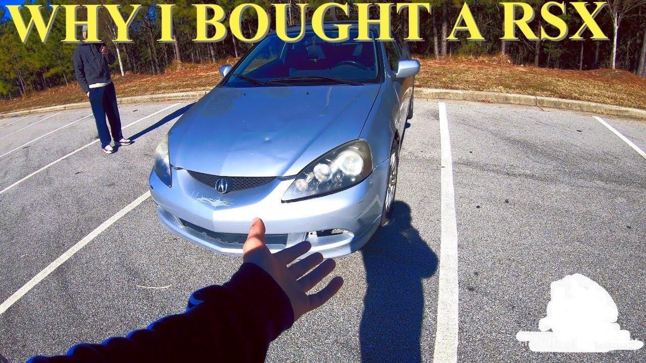 WHY I BOUGHT A BASE MODEL RSX??!! - YouTube