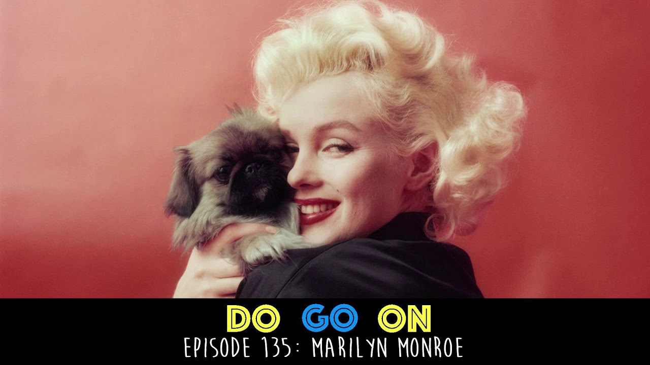 Marilyn Monroe - Do Go On Comedy Podcast (ep 135) - YouTube