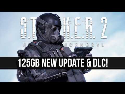 Stalker 2 Just Got a 125GB New 2.0 Update & DLC