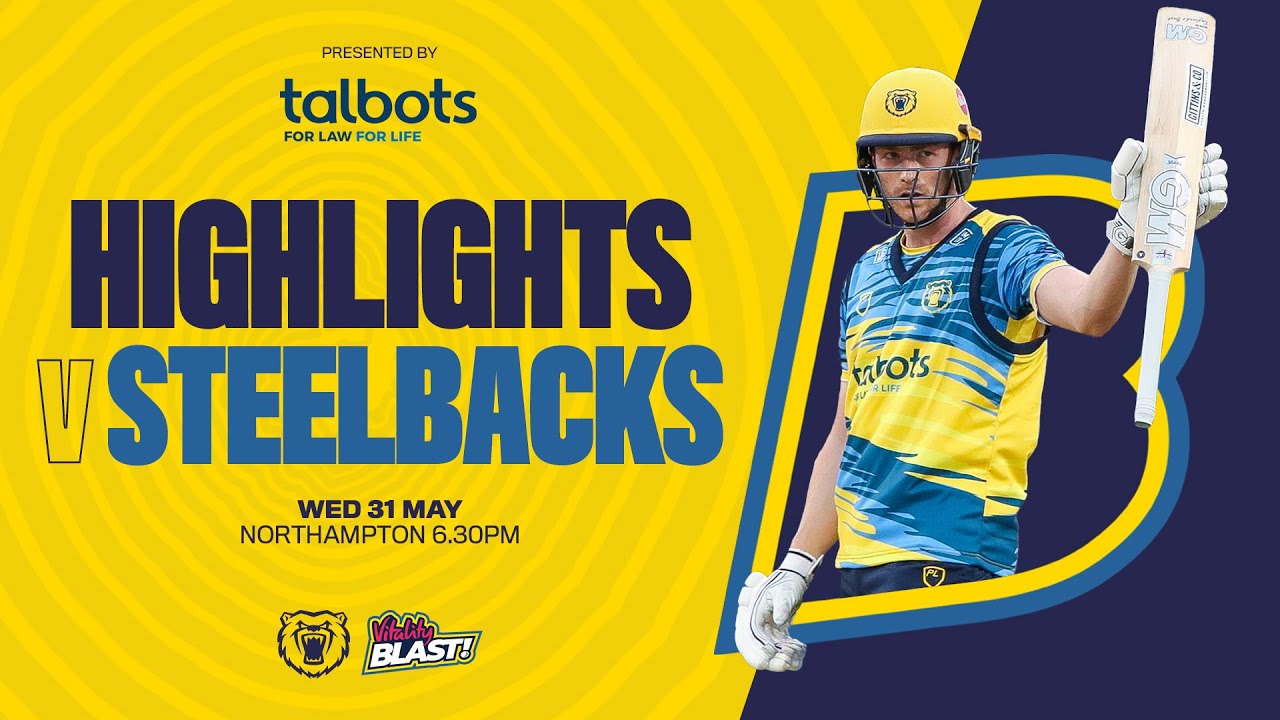 HIGHLIGHTS | Steelbacks v Bears, Vitality Blast - YouTube