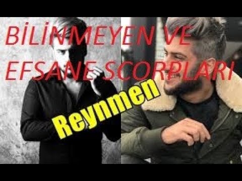 FENOMEN REYNMEN'İN UNUTULMAZ EFSANE VE HİÇ BLİNMEYEN SCORPLARI İYİ SEYİRLER!!!