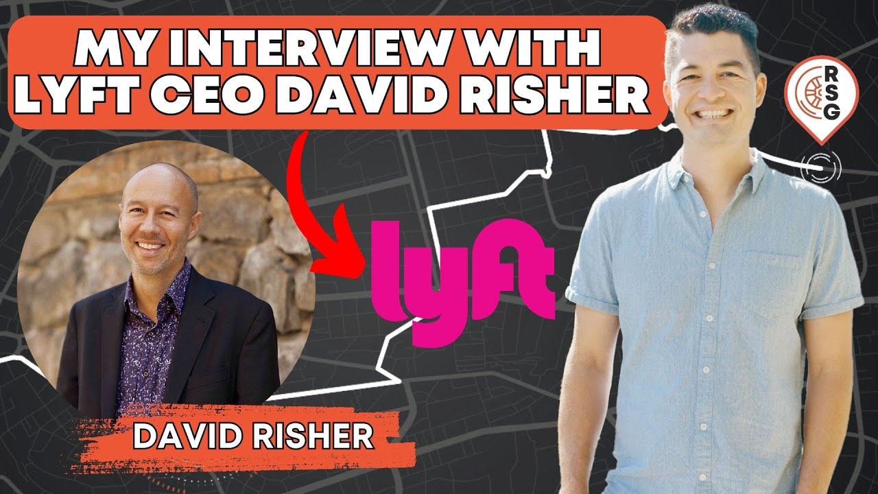 RSG252: Interview with Lyft CEO David Risher on New Driver Benefits ...