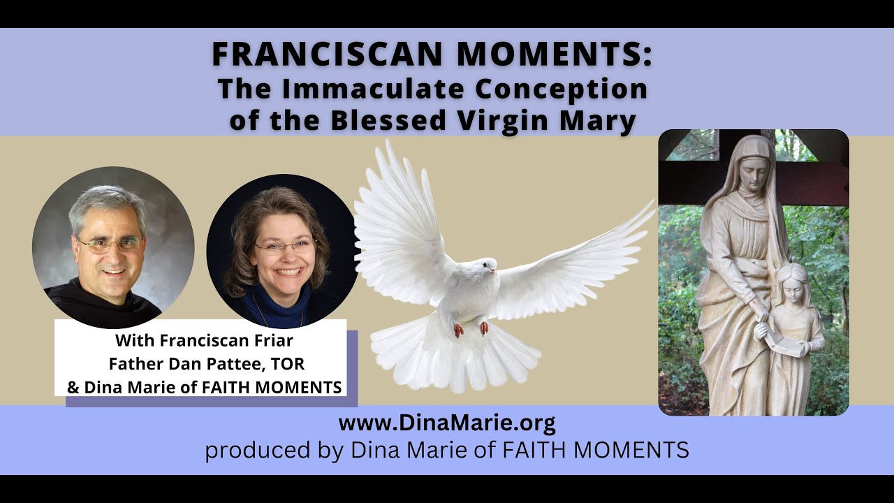 Franciscan Moments w/ Fr. Dan Pattee Part 2| Dina Marie of FAITH ...