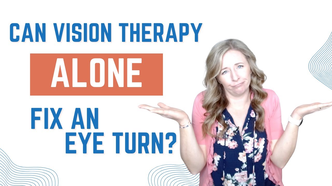 Can Vision Therapy, Alone, Fix an Eye Turn? - YouTube