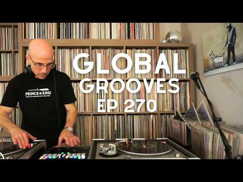 Global Grooves Episode 270 l Soul, Funk, Jazz, World & House Music