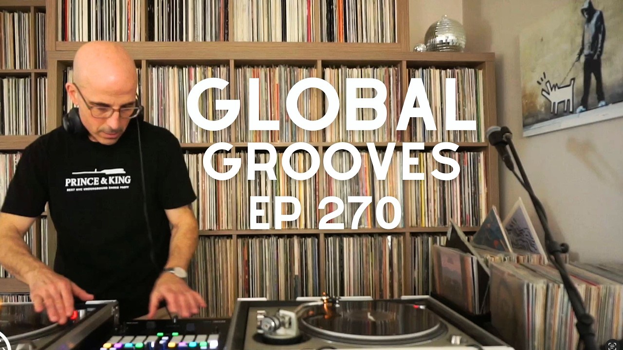 Global Grooves Episode 270 l Soul, Funk, Jazz, World & House Music ...