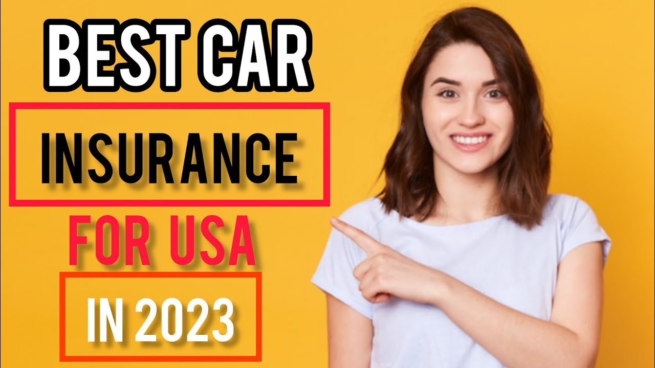 Top 10 Car Insurance Companies of USA In 2023||USA Car Insurance best ...