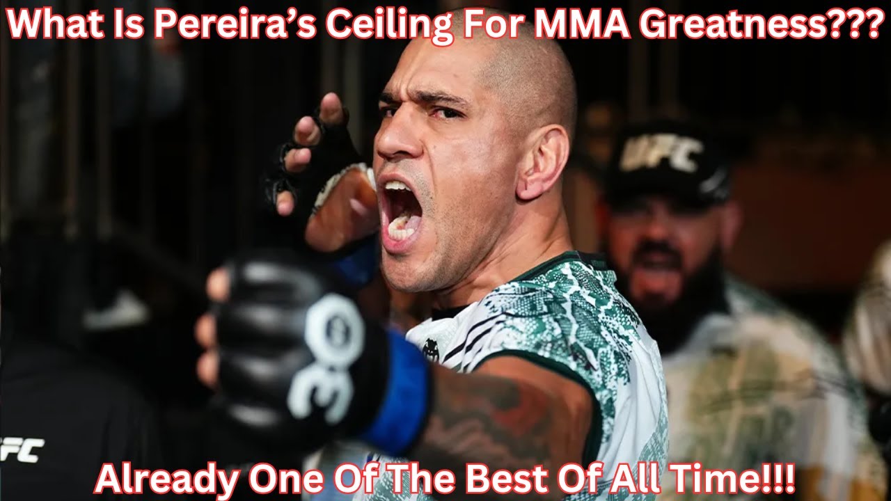 What Is Alex Pereira's Ceiling As A UFC Great??? - YouTube