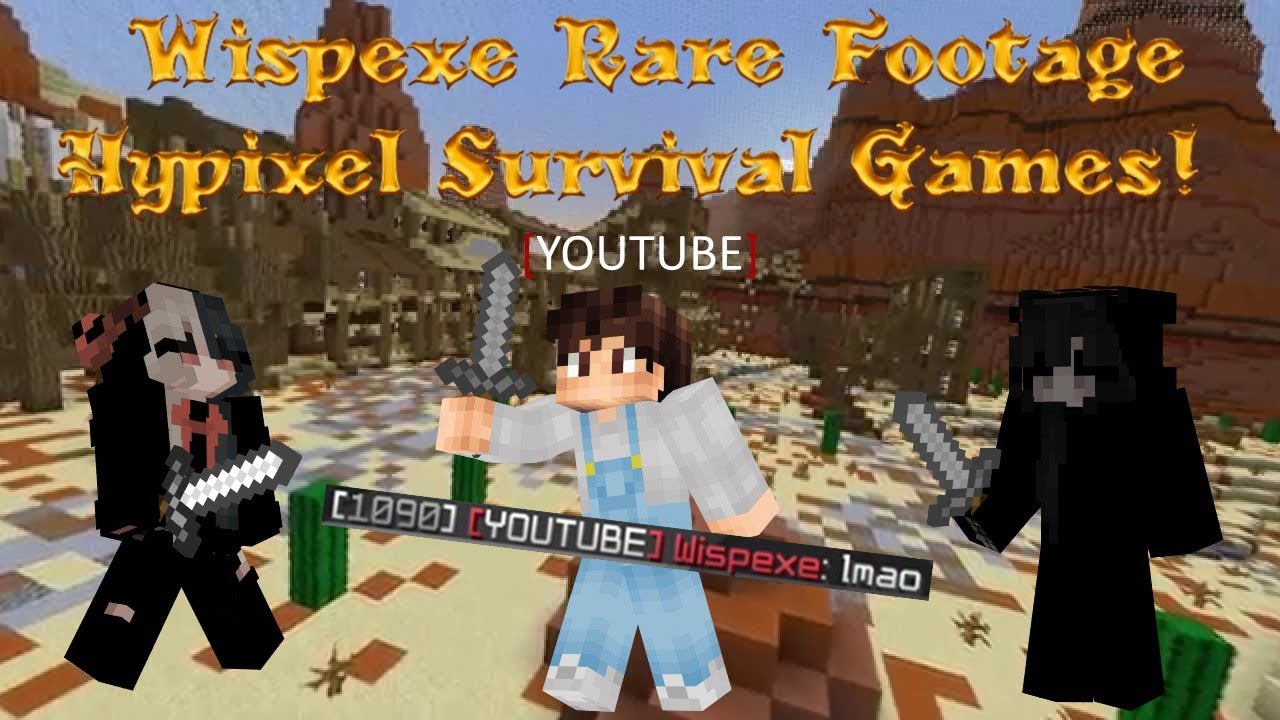 Wispexe Rare Footage! [Hypixel Survival Games] - YouTube