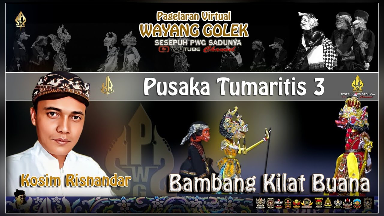 PUSAKA TUMARITIS 3 DALANG KI KOSIM RISNANDAR ( BAMBANG KILAT BUANA ...