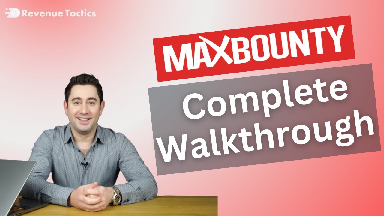 MaxBounty Complete Walkthrough [Affiliate Marketing Guide] - YouTube