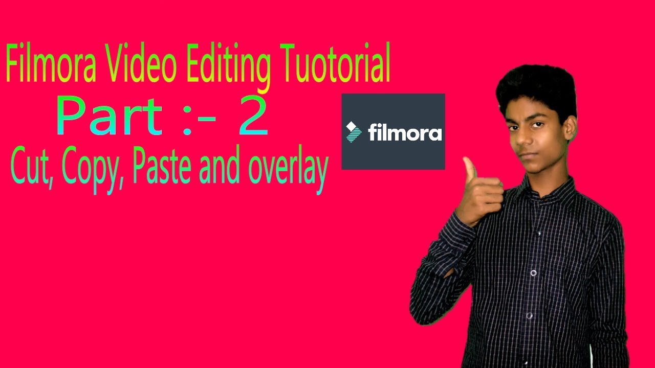 Filmora video editing tutorial | Cut, Copy, Paste | Part: -2 - YouTube