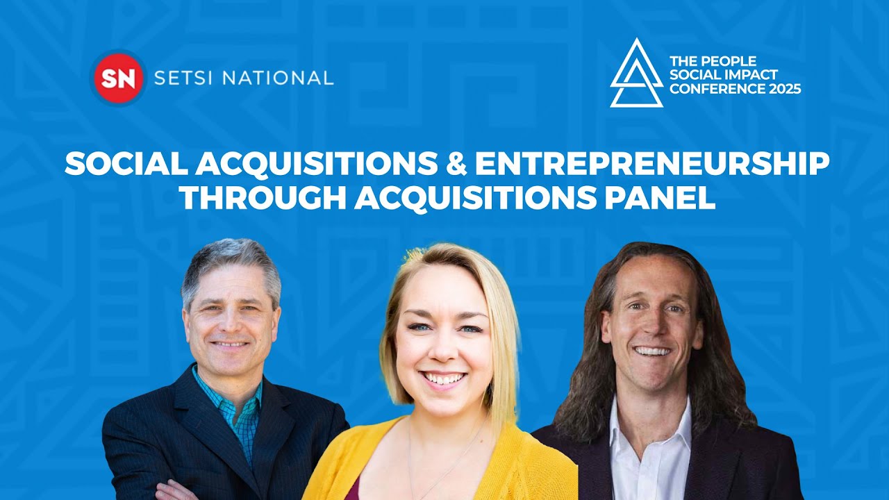 TPSIC24 - SOCIAL ACQUISITIONS & ENTREPRENEURSHIP THROUGH THE ACQUISITIONS PANEL - YouTube