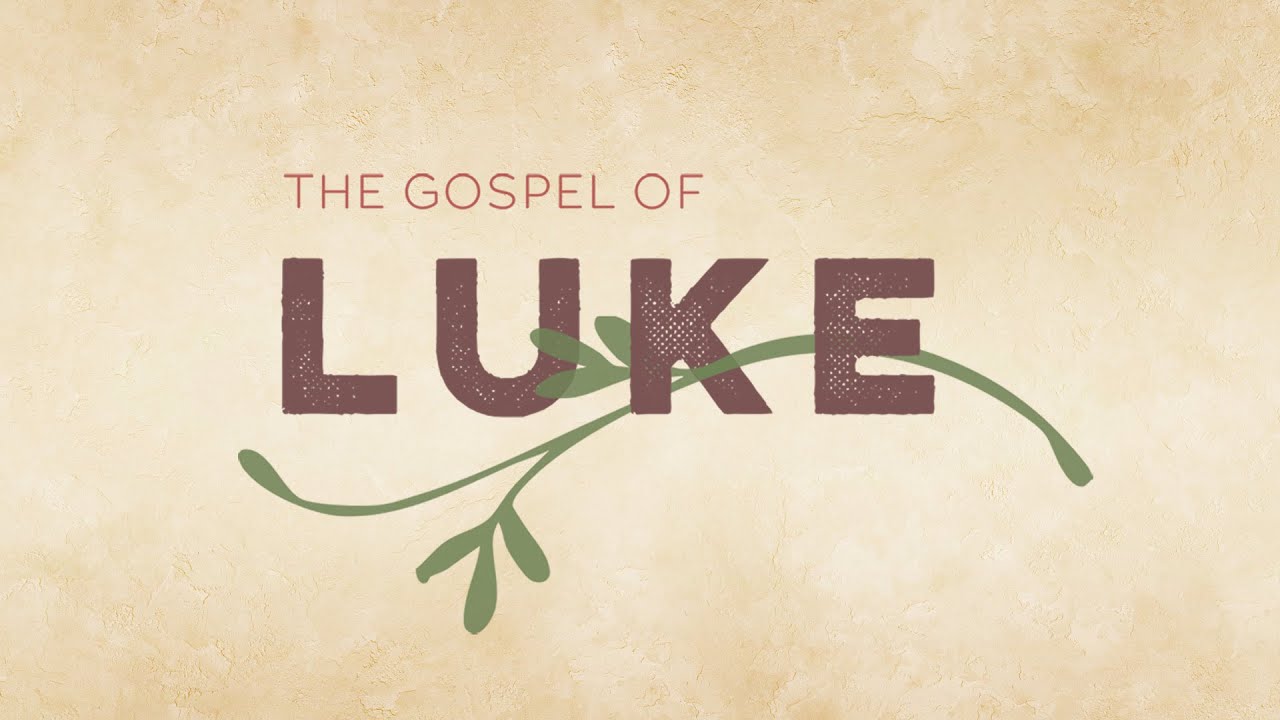 Sermon Series: The Gospel of Luke - Week 7 - “IS THIS JOSEPH’S SON ...